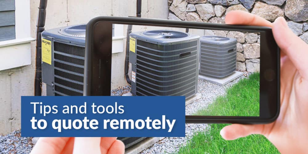 HVAC Quote - 4 Great Tips for Providing an HVAC Quote Remotely that ...